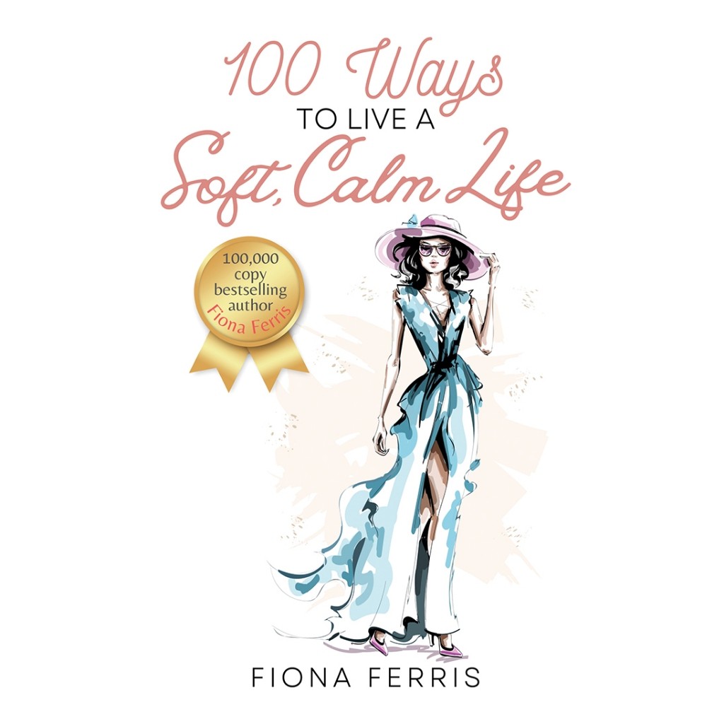 (Original Physical Book) 100 Ways To Live A Soft, Calm Life | Fiona ...