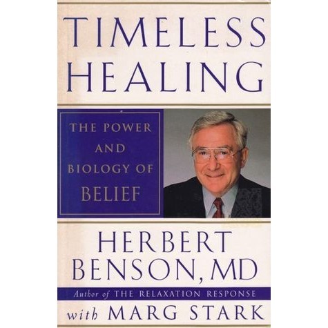 [BnB] Timeless Healing: The Power and Biology of Belief by Herbert ...