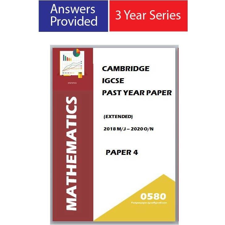 IGCSE Past Year Paper Mathematics 0580 (Paper 4 + Answer) 3 Year Series ...