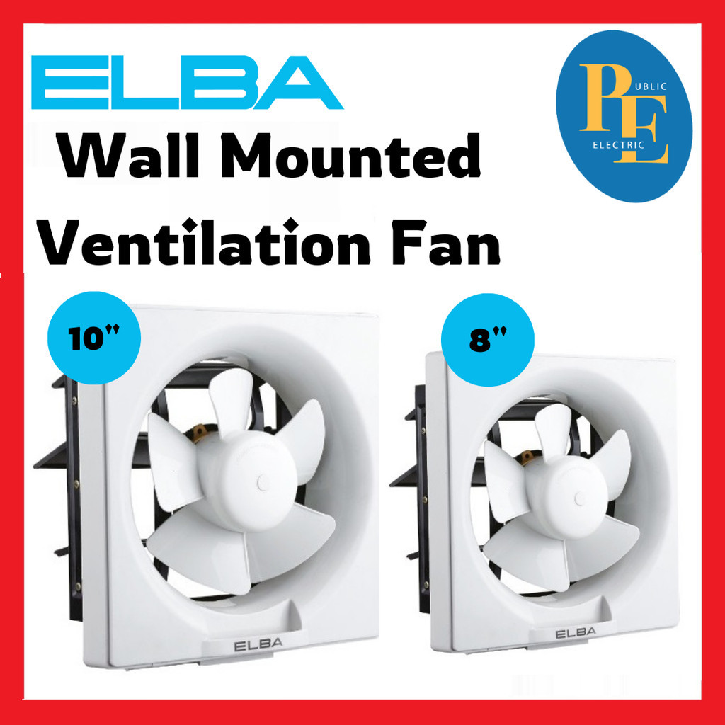 ELBA 8" / 10" Wall Mounted Ventilation Fan EVF-E0805(WH) / EVF-E1005(WH ...