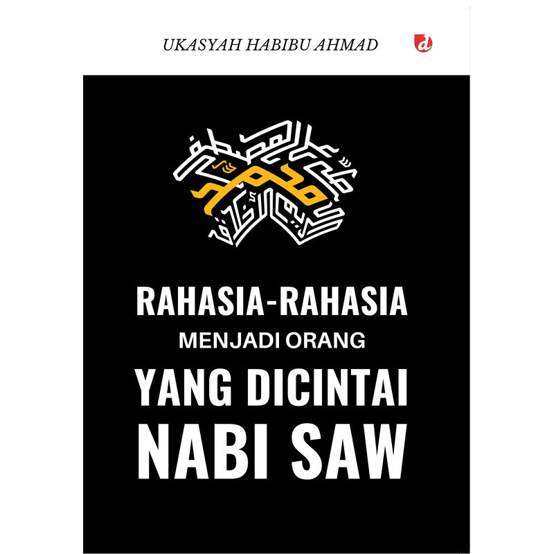 NABI Secrets of being Loved by Prophet Saw - Ukasyah Habibu Ahmad ...