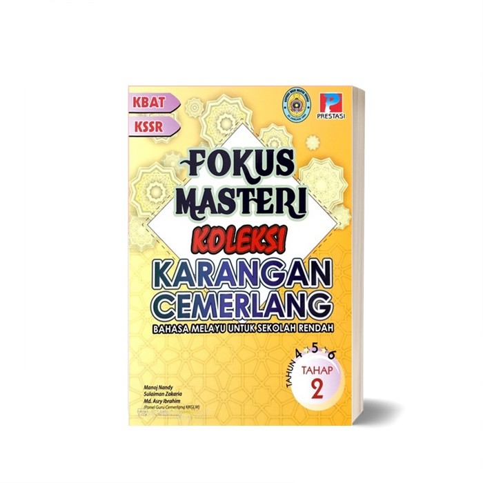 Fokus Masteri Koleksi Karangan Cemerlang Tahap 2 Tahun 4, 5 & 6 KSSR — Bahasa Melayu Untuk ...
