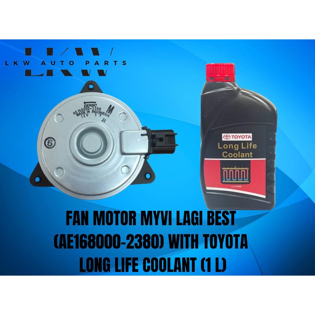FAN MOTOR MYVI LAGI BEST (AE168000-2380) WITH LONG LIFE COOLANT (1 L ...