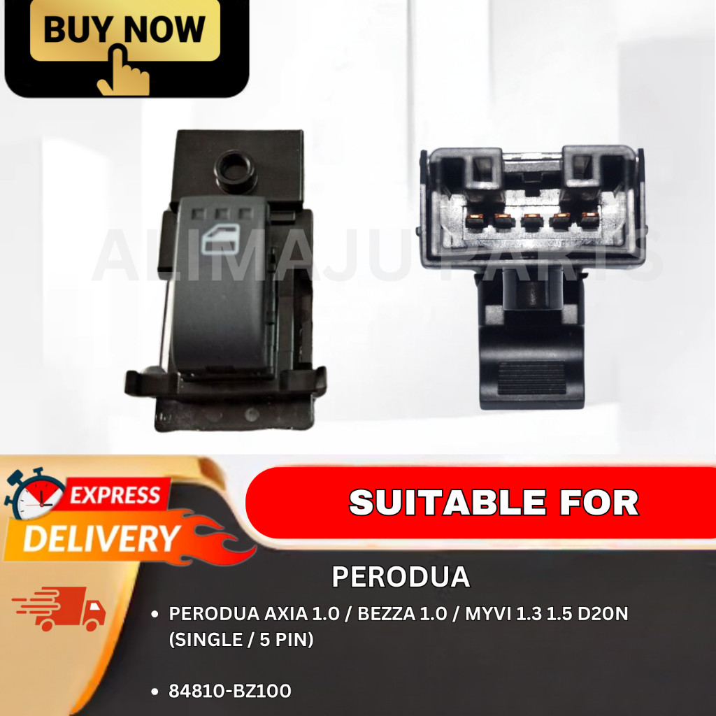 POWER WINDOW SWITCH PERODUA AXIA 1.0 / BEZZA 1.0 / MYVI 1.3 1.5 D20N ...