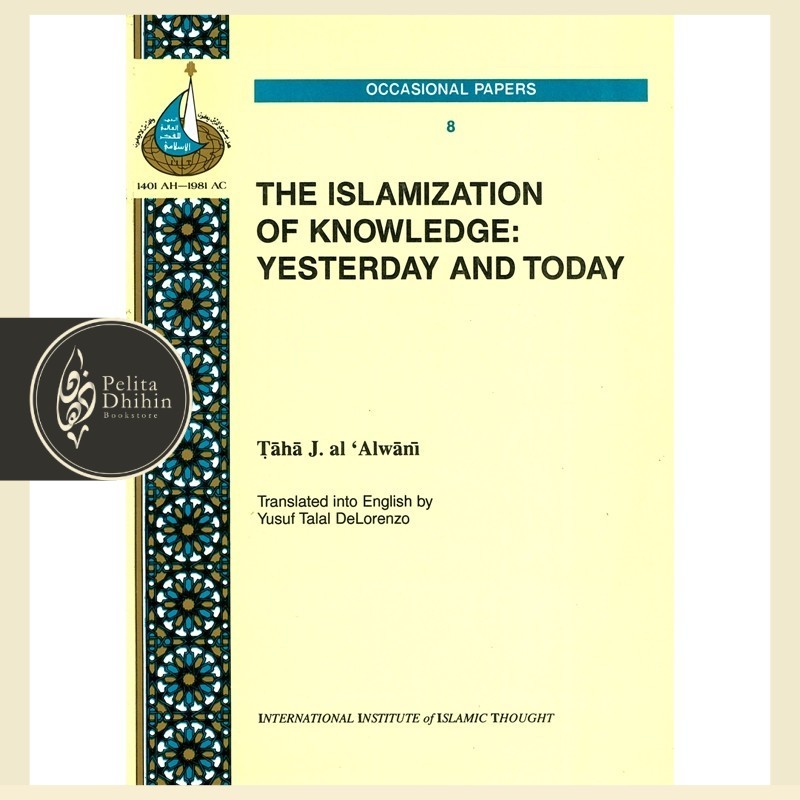 The Islamization of Knowledge: Yesterday and Today | Shopee Malaysia