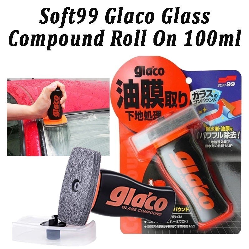 JYK Soft 99 / Soft99 Glaco Glass Compound Roll On - 100ml | Shopee Malaysia