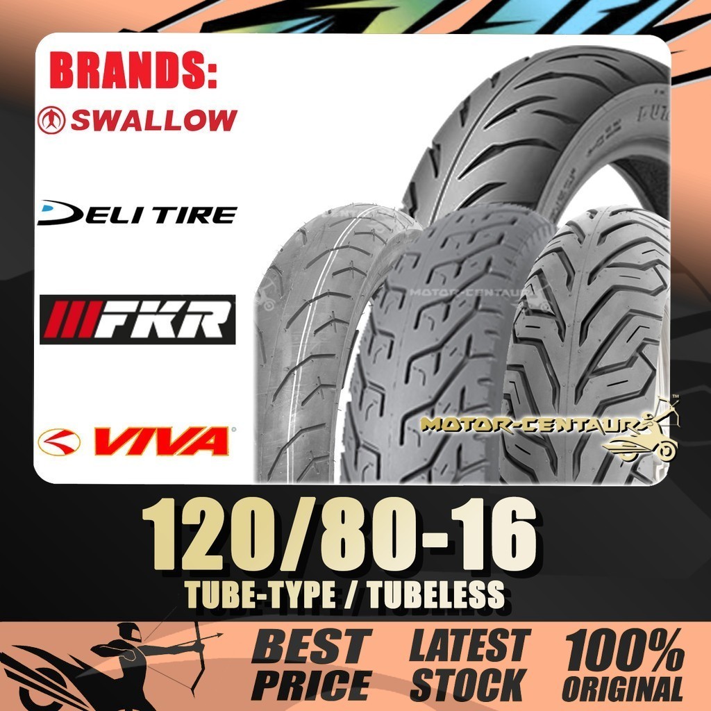 TAYAR 120/80-16 VIVA/FKR/DURO/SWALLOW/DELI TUBELESS/TUBE-TYPE TYRE ...