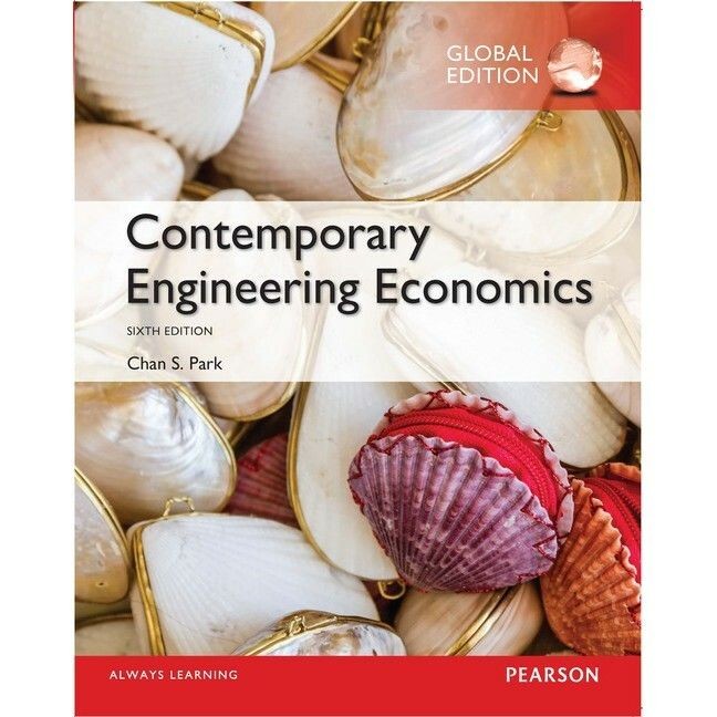 Contemporary Engineering Economics Global Edition 6e by Park ...