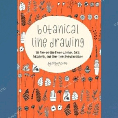 Botanical Line Drawing Book: 200 Step-by-Step Flowers, Leaves | Shopee ...