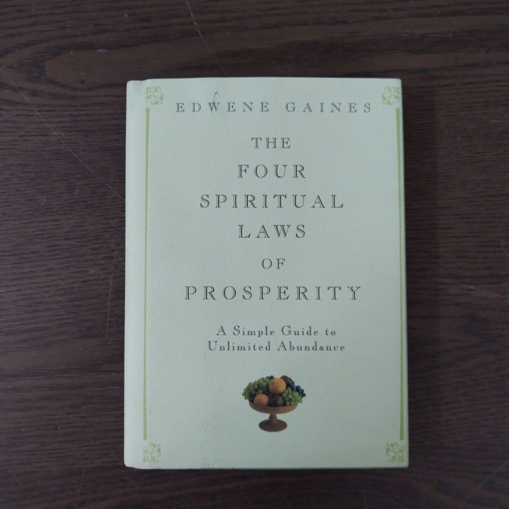 The Four Spiritual Laws of Prosperity: A Simple Guide to Unlimited ...