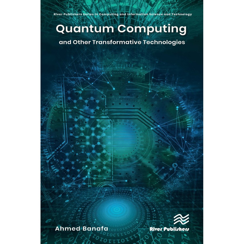 Ahmed Banafa - Quantum Computing and Other Transforming Technology | Shopee Malaysia