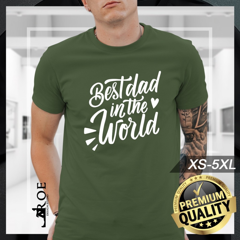 🔥 Baju Tshirt BEST DAD IN THE WORLD Unisex + Plus Size 🔥 | Shopee Malaysia