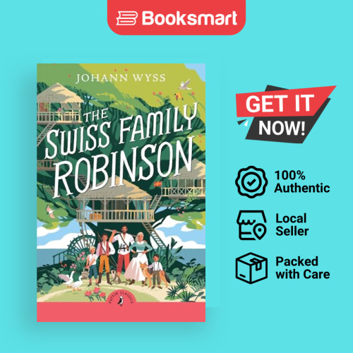 The Swiss Family Robinson | Johann David Wyss (author), William Henry ...