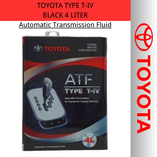TOYOTA TYPE T-IV ATF 4 LITER For Toyota Harrier/ Wish/ Altis/ Vios ...