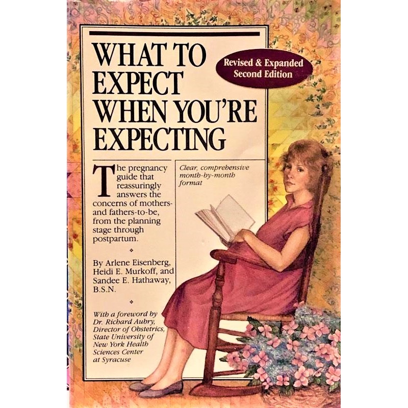 [BnB] What to Expect When You're Expecting 2nd Ed. by Arlene Eisenberg ...