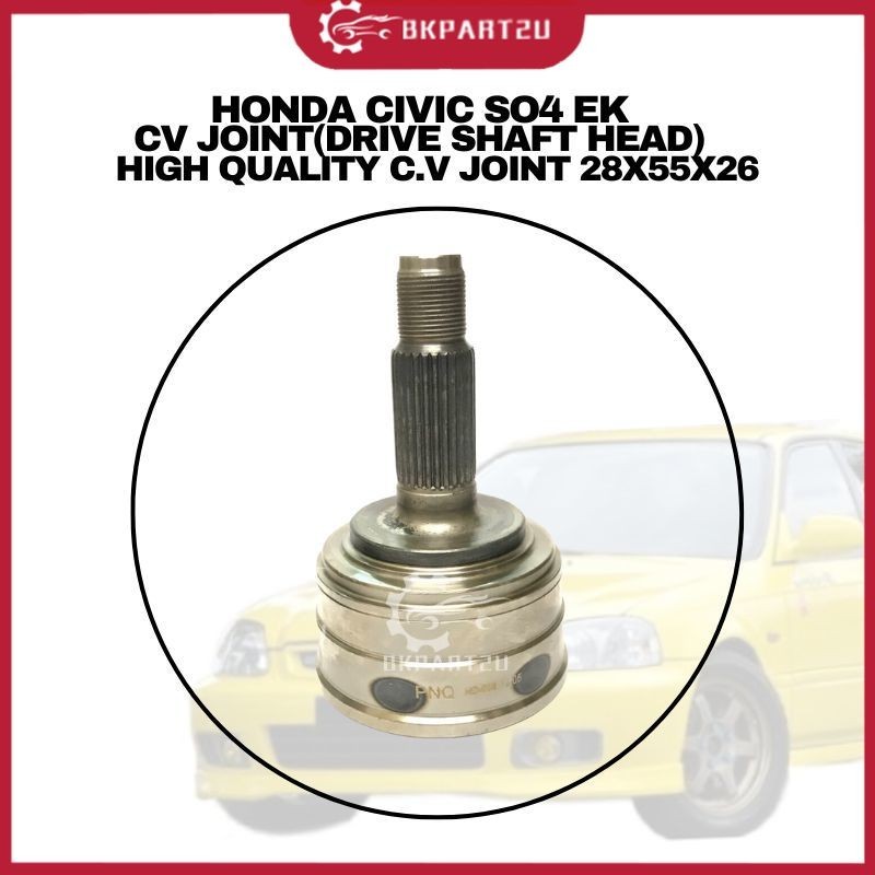 HONDA CIVIC SO4 EK (1995-2000) CV JOINT (DRIVE SHAFT HEAD) HIGH QUALITY ...