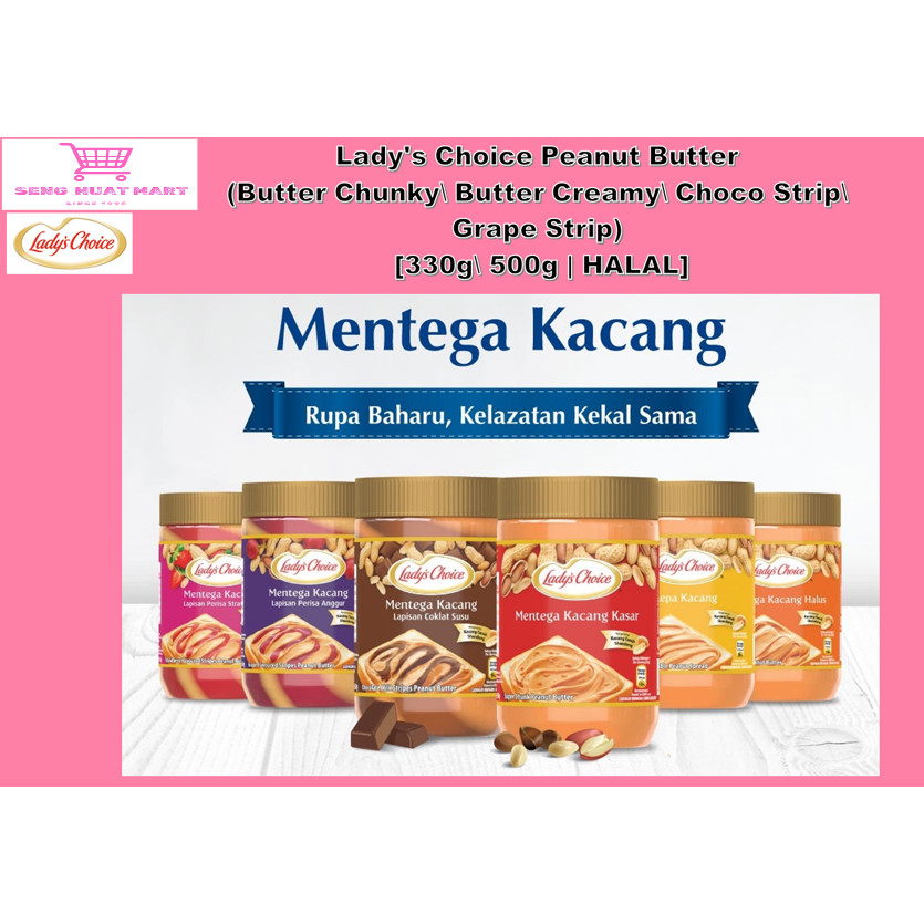 Lady's Choice Peanut Butter [Butter Chunky\ Butter Creamy\ Choco Strip ...