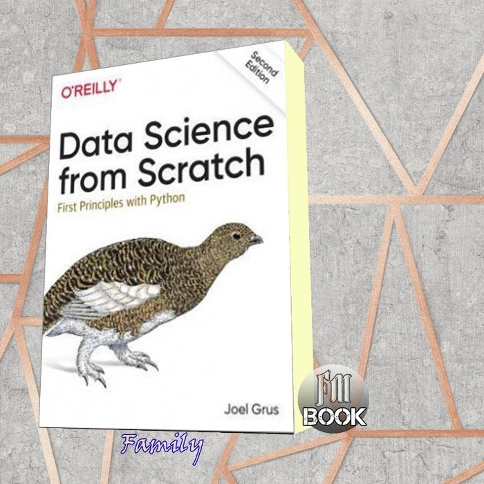 Data science from Scratch: First Principles with Python, Second Edition ...