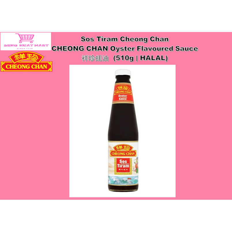 Sos Tiram Cheong Chan\CHEONG CHAN Oyster Flavoured Sauce\祥珍蚝油 [510g ...