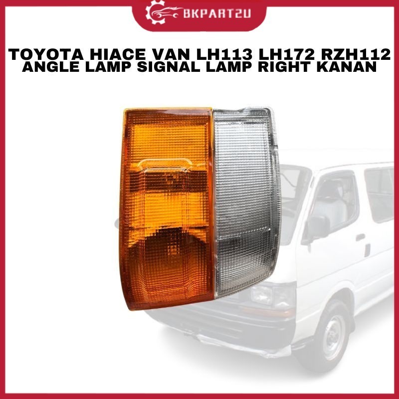 TOYOTA HIACE VAN LH113 LH172 RZH112 ANGLE LAMP SIGNAL LAMP RIGHT KANAN | Shopee Malaysia