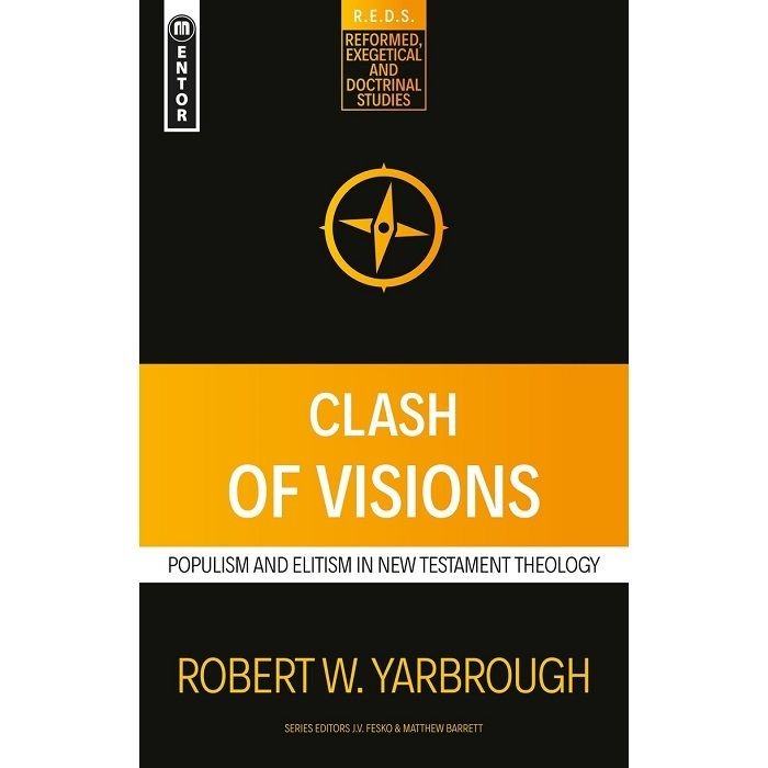 Clash of Visions: Populism and Elitism in New Testament Theology ...