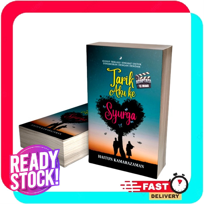 Tarik Aku Ke Syurga Adaptasi Ke Drama Novel Karya Haitun Kamarazaman ...