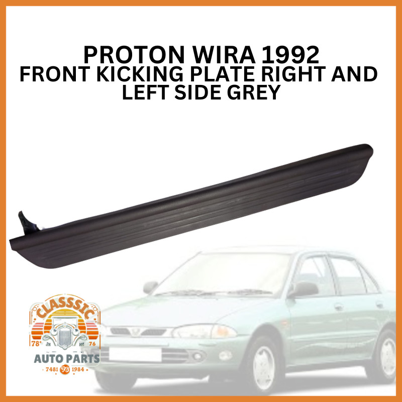 PROTON WIRA 1992 FRONT KICKING PLATE RIGHT AND LEFT SIDE GREY | Shopee ...
