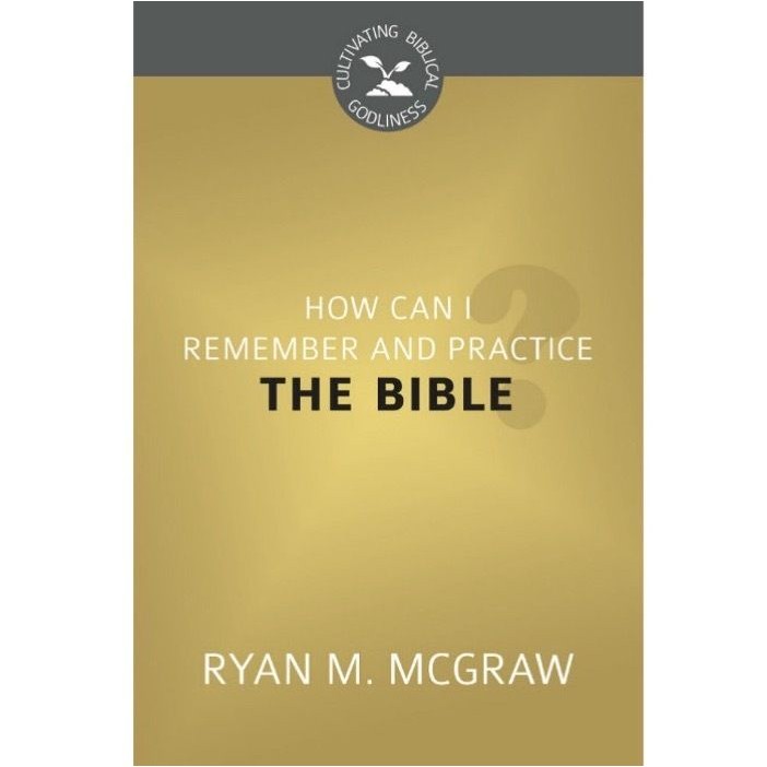 How Can I Remember and Practice the Bible? (Ryan M. McGraw) | Shopee Malaysia