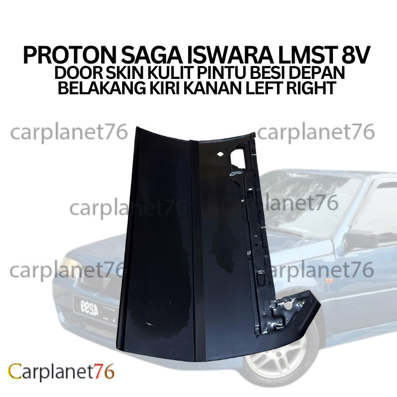 PROTON SAGA ISWARA LMST 8V DOOR SKIN KULIT PINTU BESI DEPAN BELAKANG ...