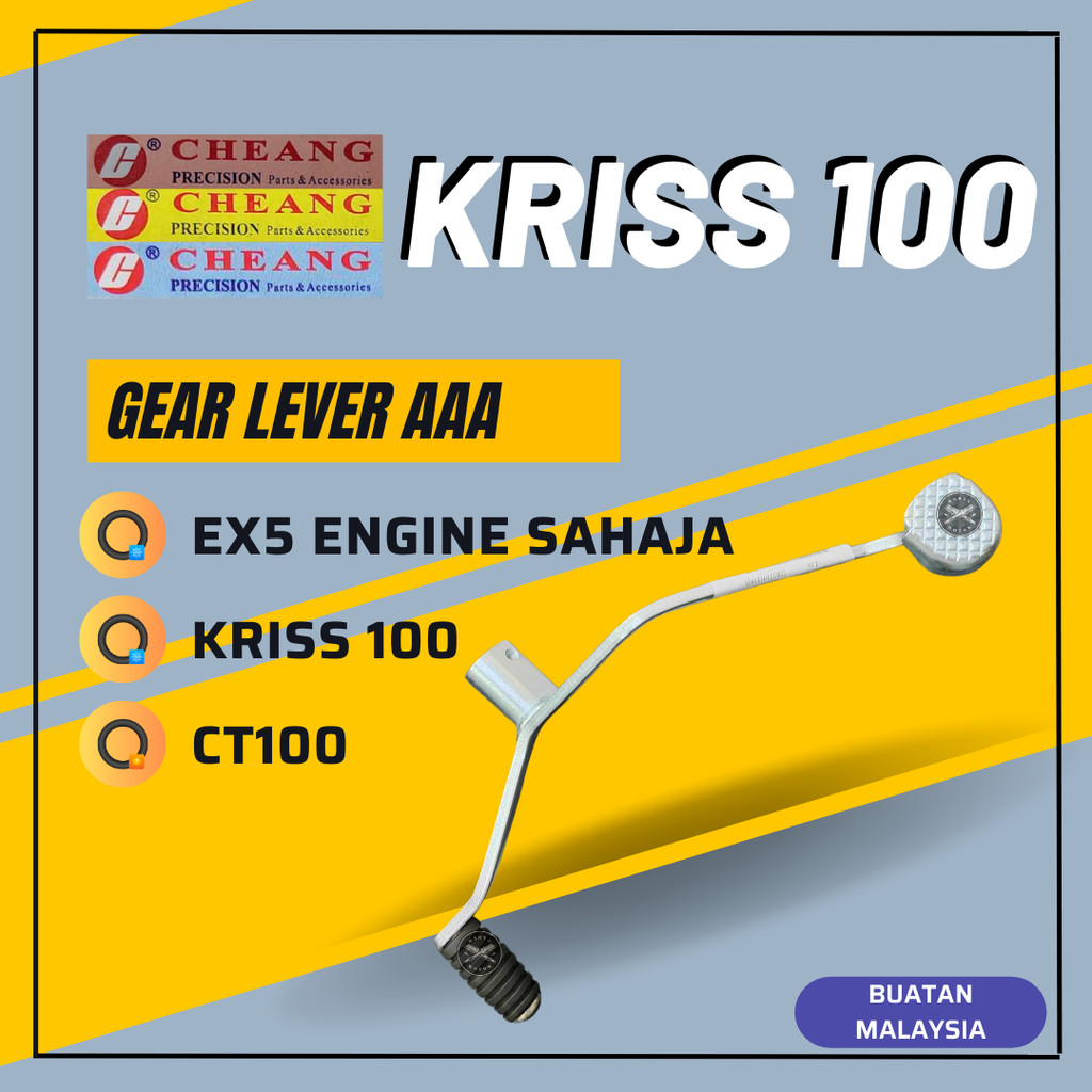 CHEANG KRISS 100 GEAR LEVER - (EX5 ENGINE SAHAJA) KRISS100 CT100 FL ...