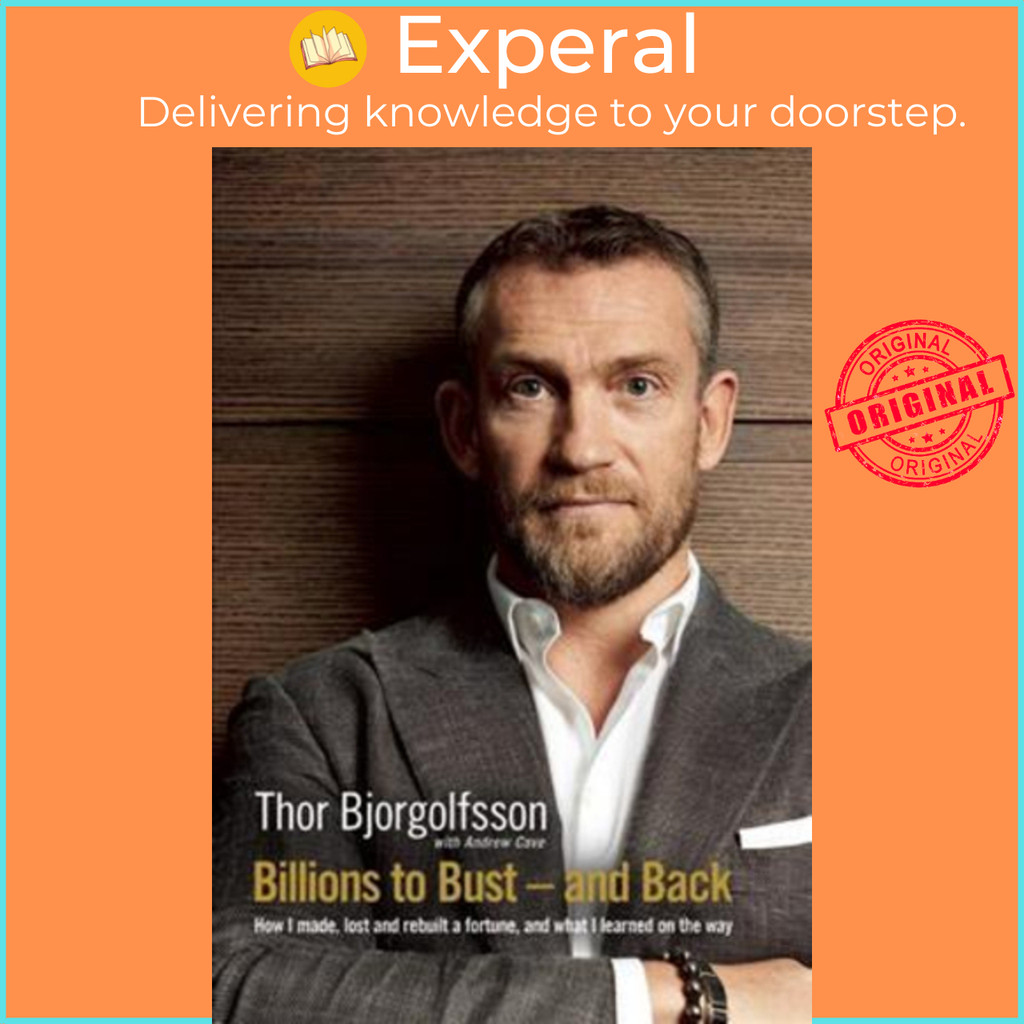 [English - 100% Original] - Billions to Bust and Back : How I made ...