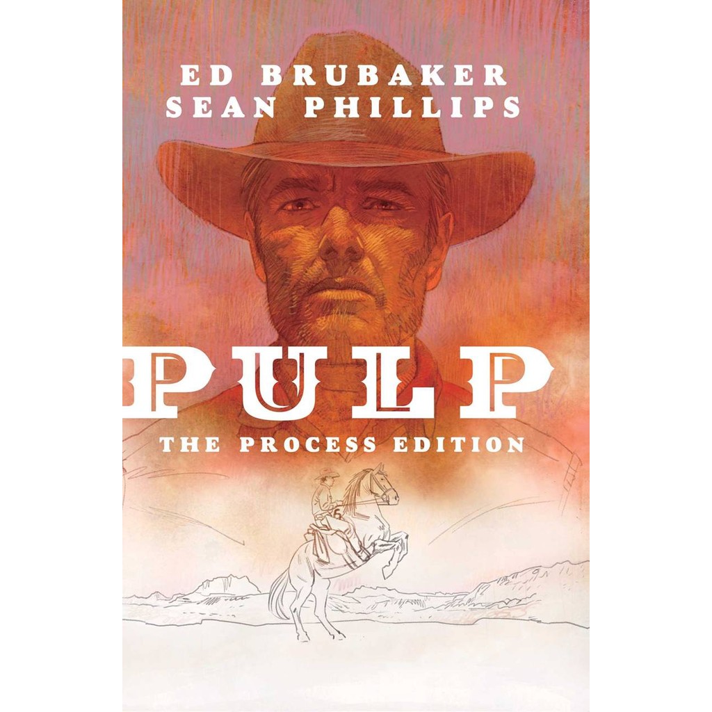 [Buku Bahasa Inggeris] - Pulp: The Process Editio by Ed Brubaker Sean ...