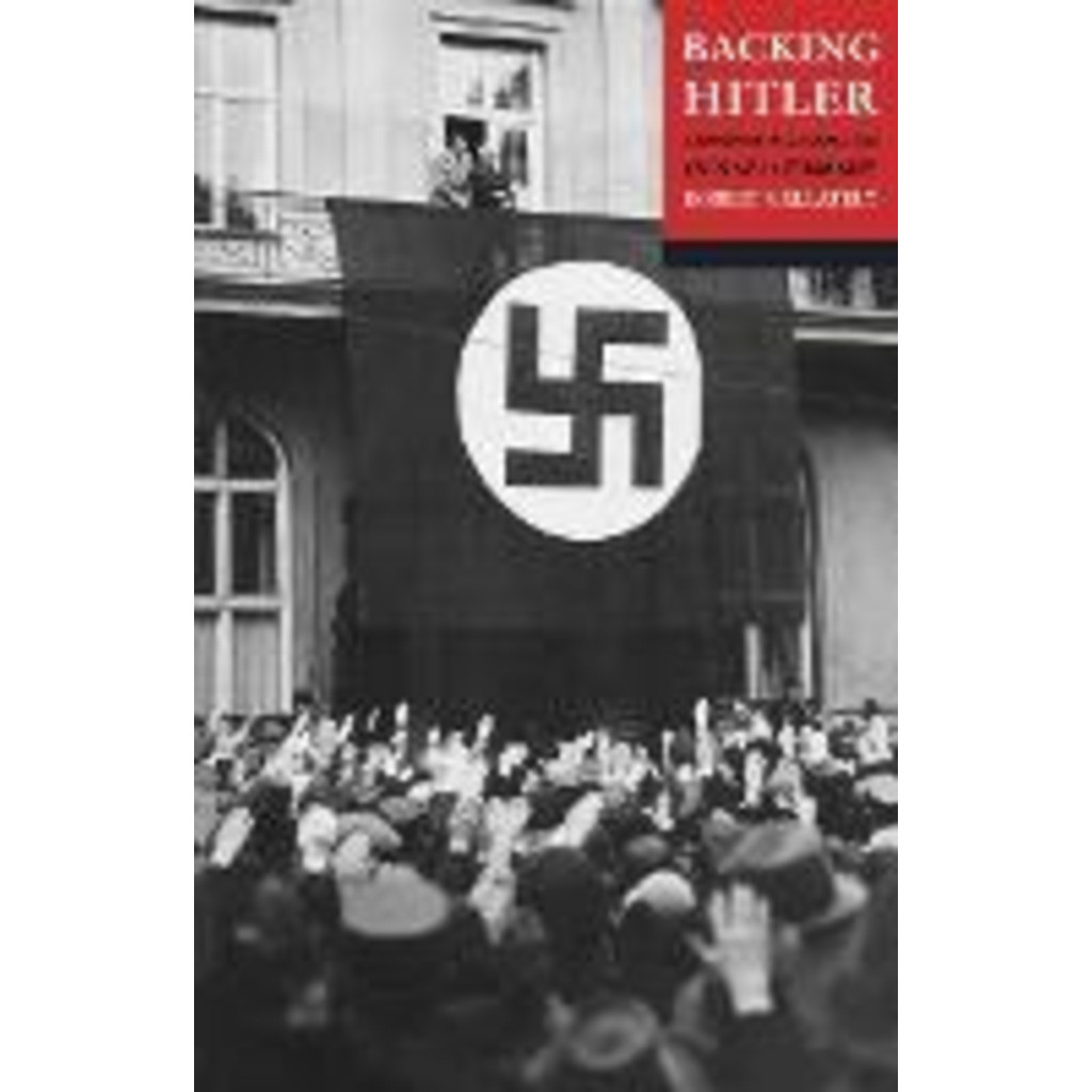 [English - 100% Original] - Backing Hitler : Consent and Coercion in ...