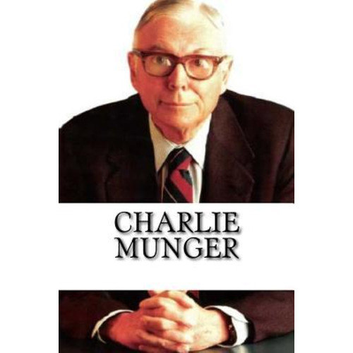 [100% Original Books] - Charlie Munger : A Biography by Chase Archibald ...