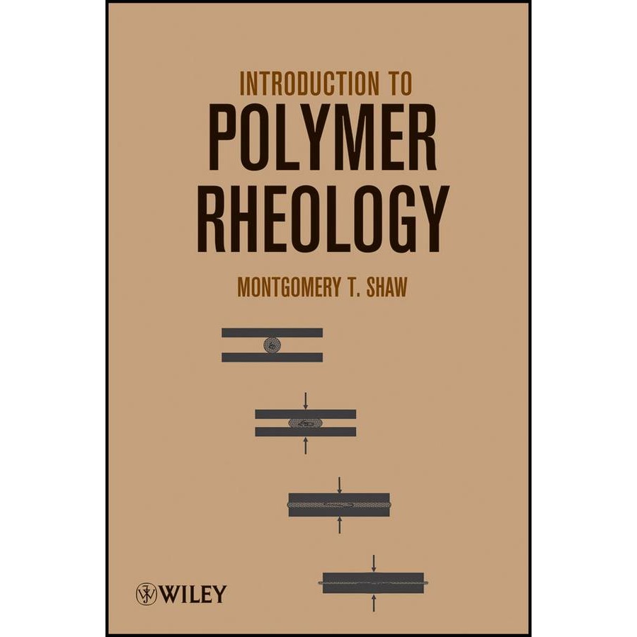 [100% Original Books] - Introduction to Polymer Rheology by Montgomery ...
