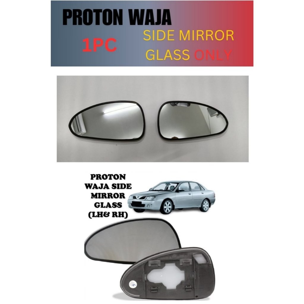 PROTON WAJA SIDE MIRROR GLASS ONLY LH/RH (PCS) | Shopee Malaysia