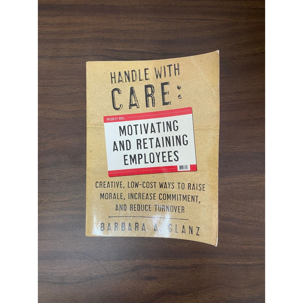 [Used Book] Handle With CARE: Motivating and Retaining Employees ...
