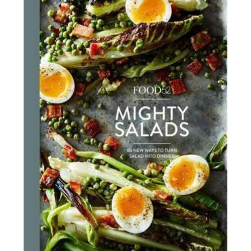 [English - 100% Original] - Food52 Mighty Salads : 60 New Ways to Turn ...