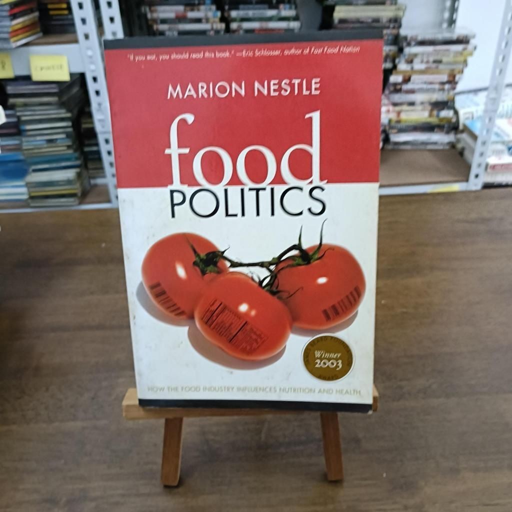 Food Politics: How the Food Industry Influences Nutrition and Health ...