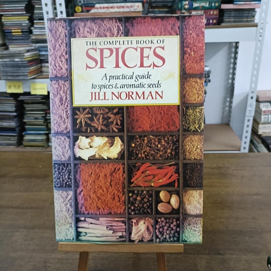 The Complete Book of Spices: A Practical Guide to Spices and Aromatic ...