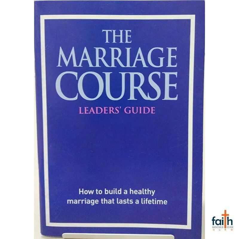 (BK) The Marriage Course · Leaders’ Guide · Alpha · Nicky & Sila Lee ...