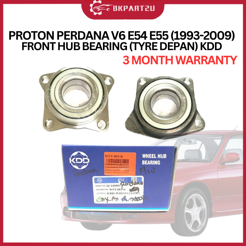 PROTON PERDANA V6 E54 E55 (1993-2009) FRONT DEPAN HUB BEARING TYRE KDD ...