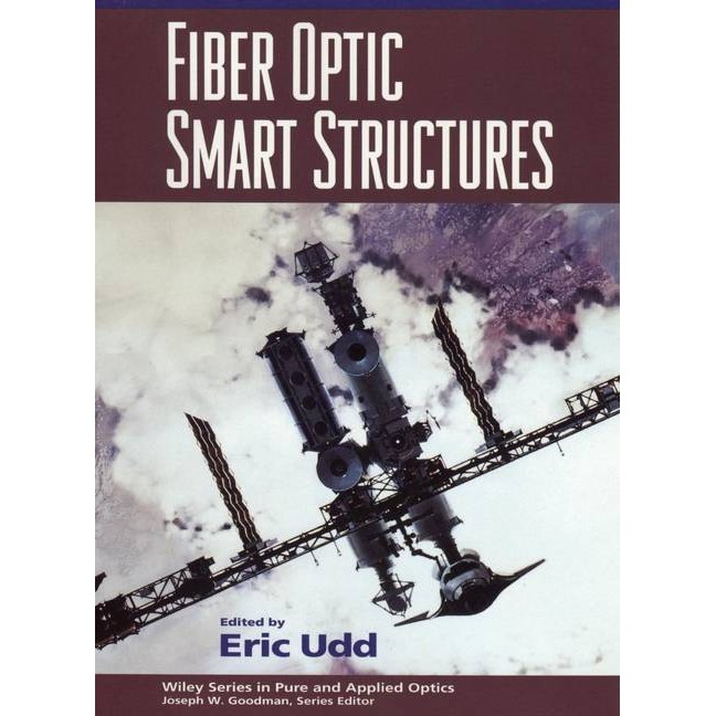 [English - 100% Original] - Fiber Optic Smart Structures by Eric Udd ...