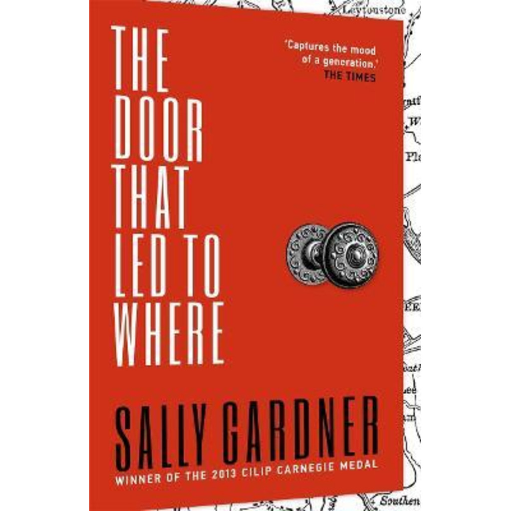 [English - 100% Original] - The Door That Led to Where by Sally Gardner ...