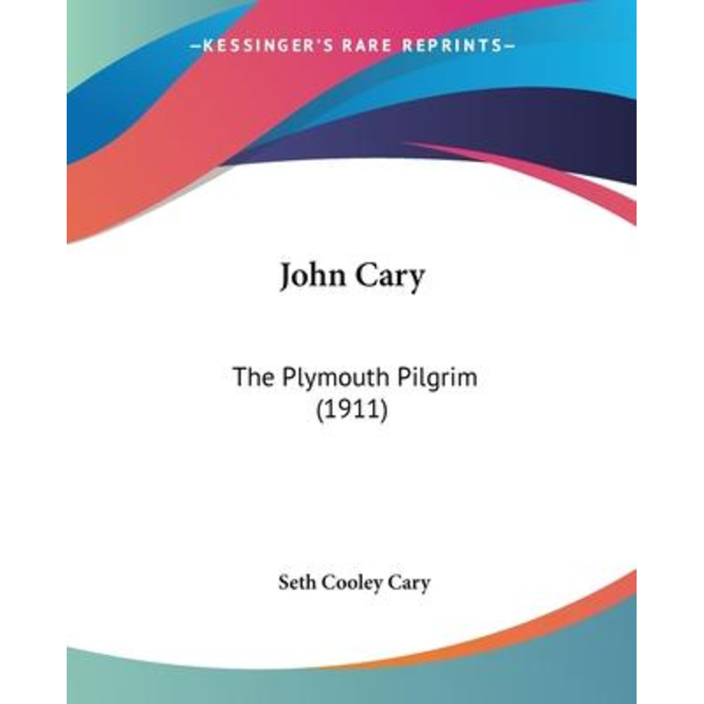 [English - 100% Original] - John Cary : The Plymouth Pilgrim (1911) by ...