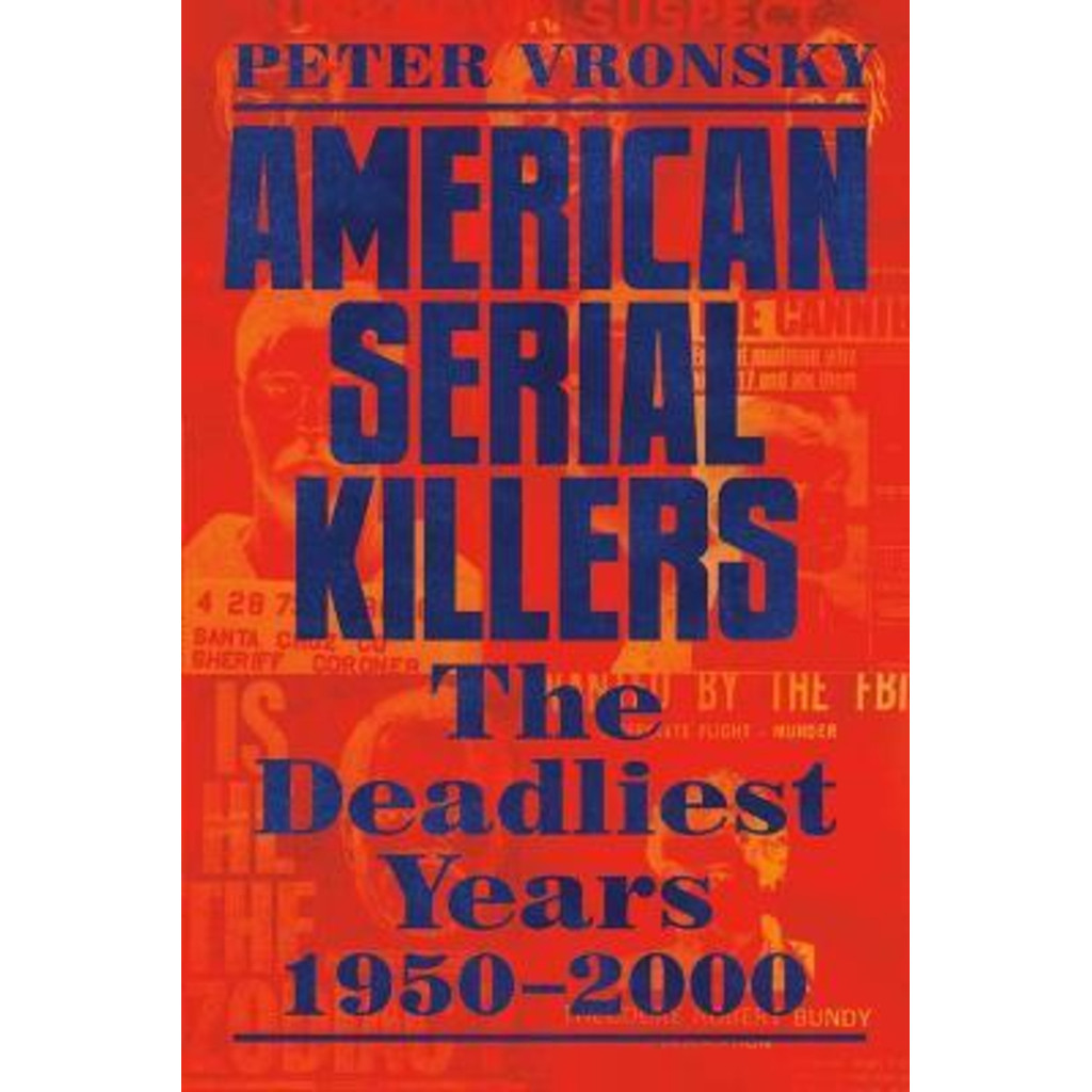 [Buku Bahasa Inggeris] - American Serial Killers : The Deadliest Years ...