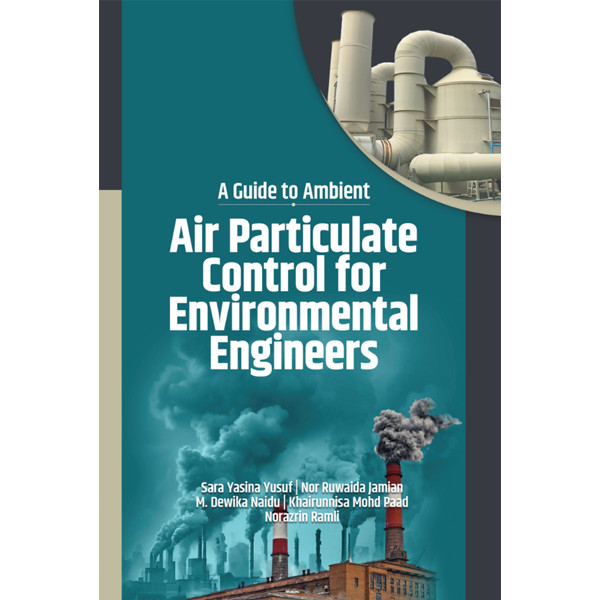A GUIDE TO AMBIENT AIR PARTICULATE CONTROL FOR ENVIRONMENTAL ENGINEERS ...