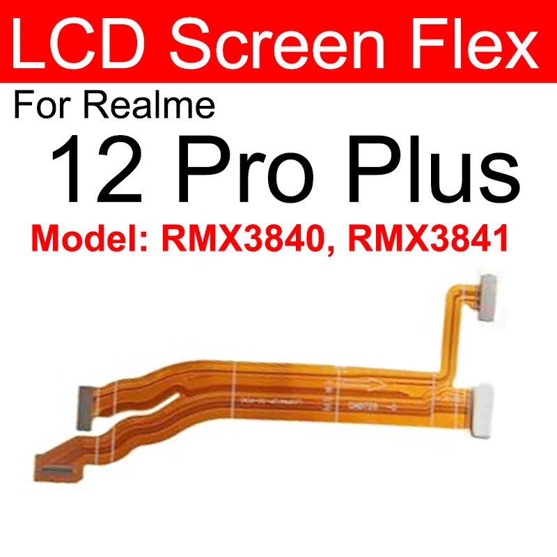 Mainboard LCD Flex For Realme 12+ 12X 12 Pro Plus 5G LCD Screen Display ...