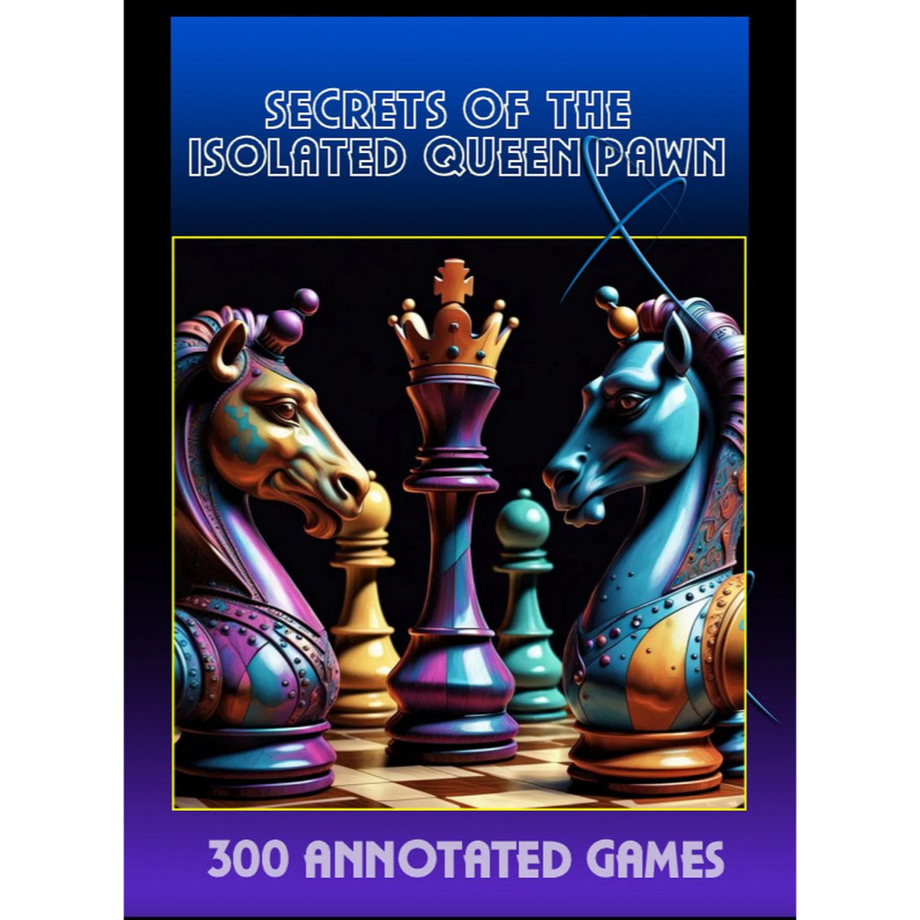 CHESS EBOOK | Secrets of the Isolated Queen Pawn (2025) PDF | Shopee ...