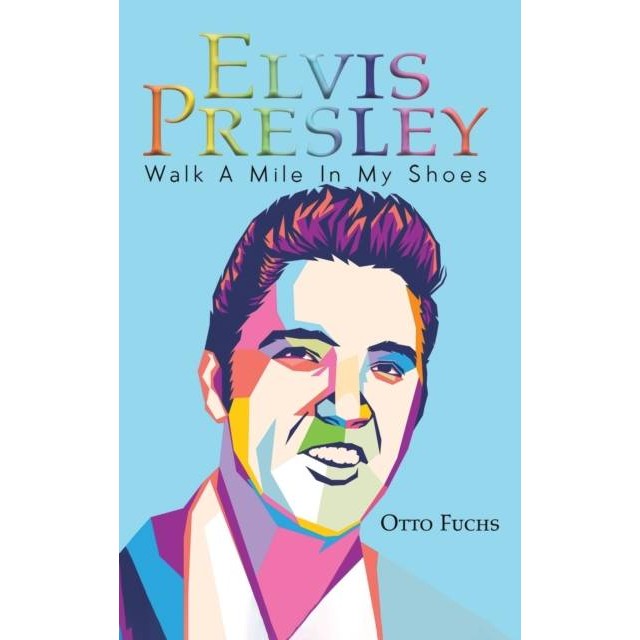 [English - 100% Original] - Elvis Presley - Walk A Mile In My Shoes by ...